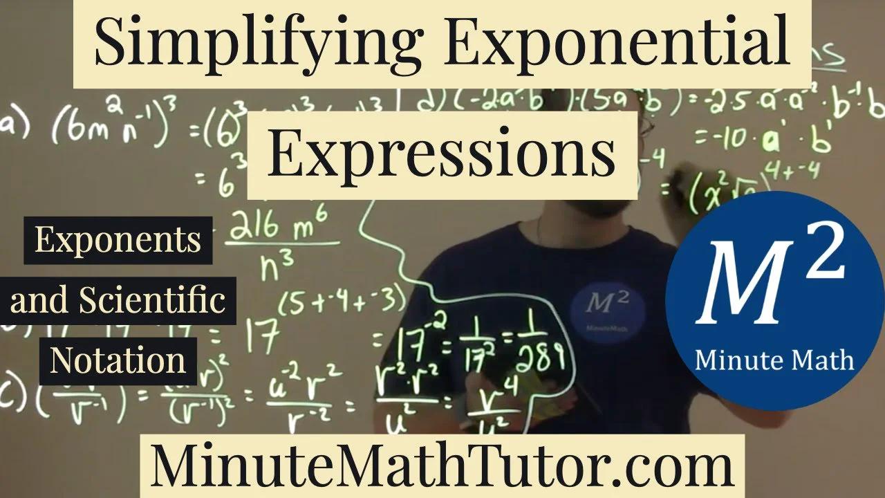 Simplifying Exponential Expressions | Exponents and Scientific Notation ...