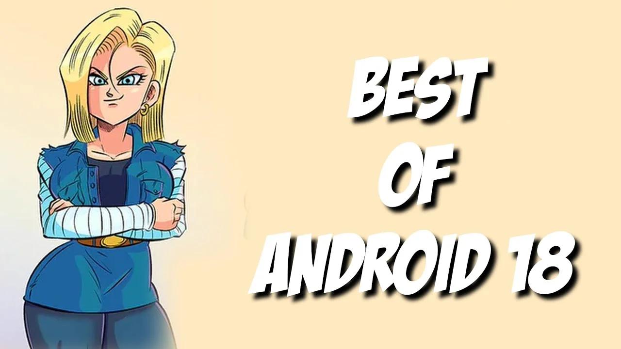 Best Of Android 18 | Dragon Ball Comic Dub
