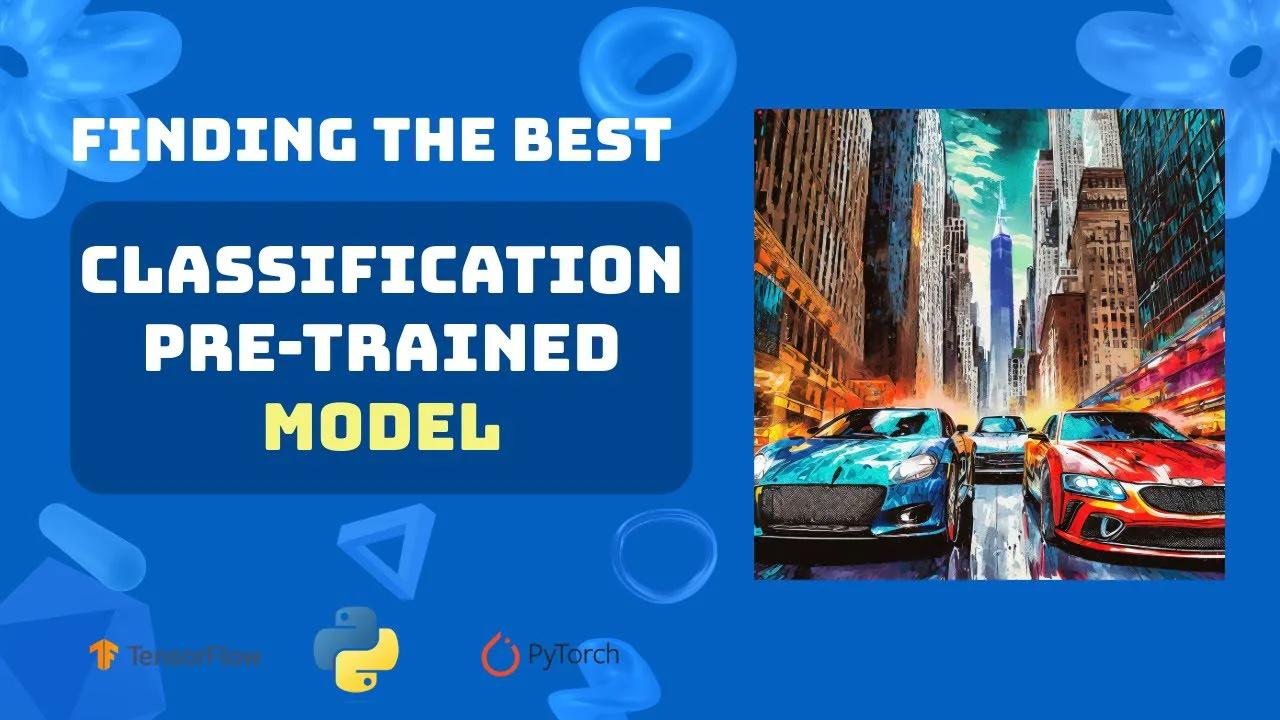 Finding the Best Classification Model | Best Classification Models