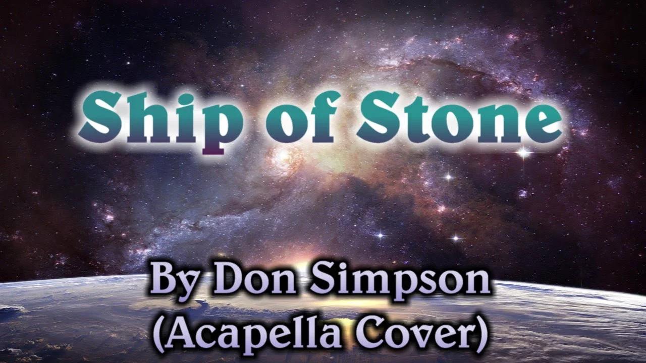 Ship of Stone by Don Simpson (Acapella Cover)
