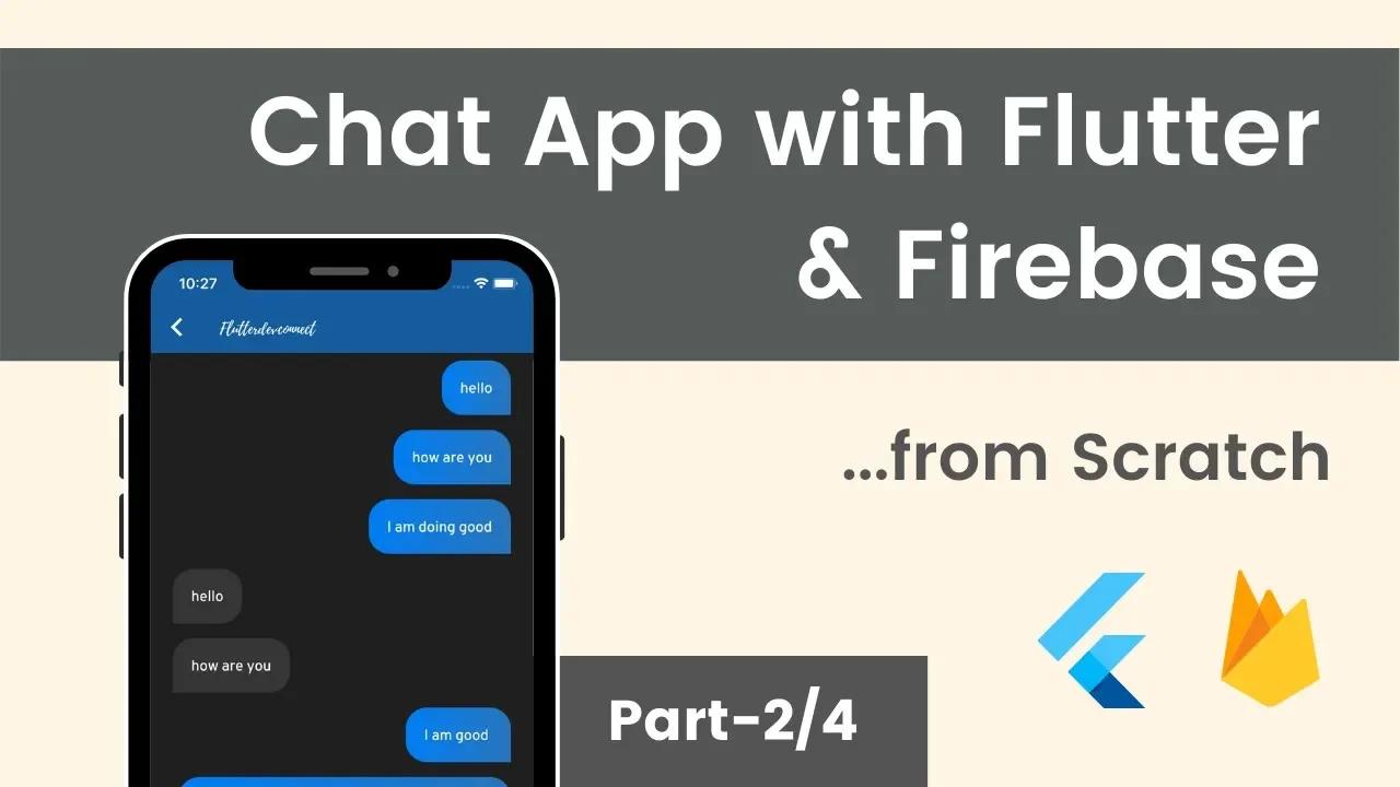 Build Flutter Chat App With Firebase Auth And Firestore Part 24 Flutter Tutorial For Beginners