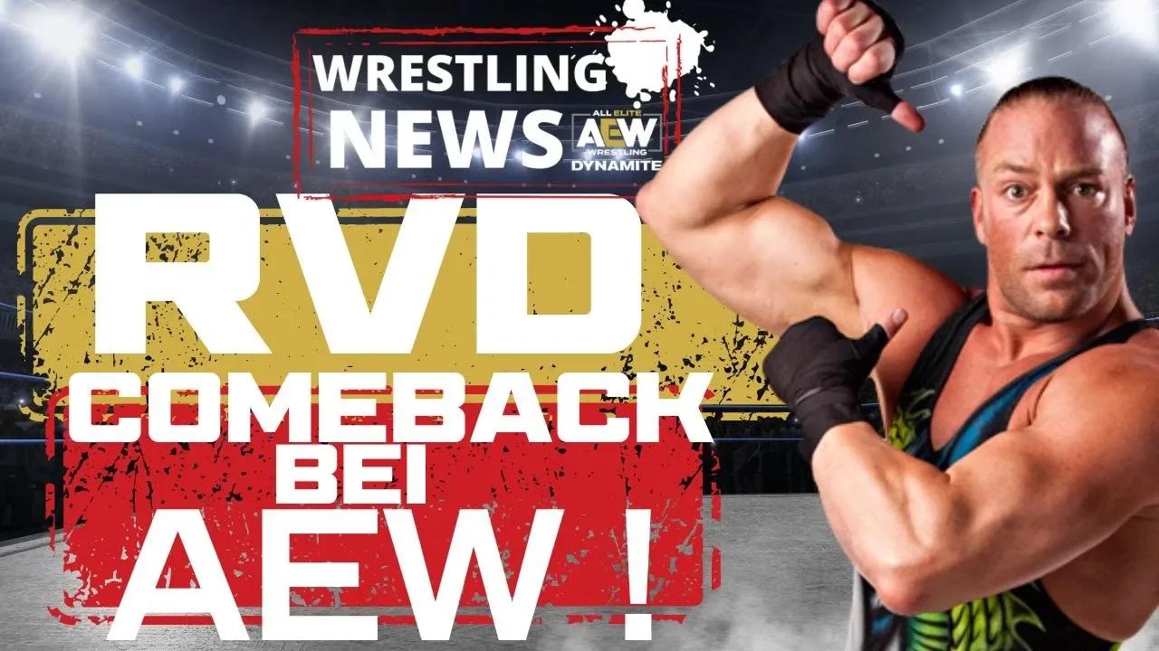 WRESTLING AEW NEWS | RVD COMEBACK