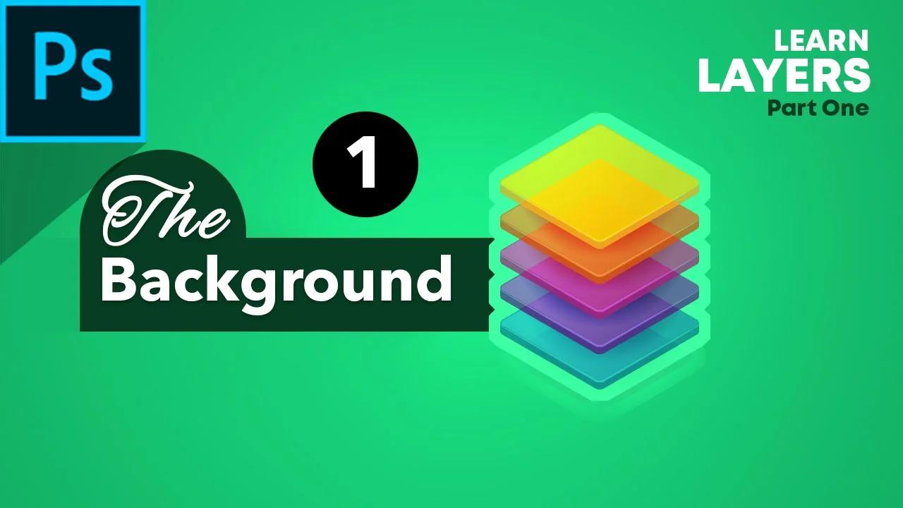 Layers In Photoshop | The Background | Learn Layers Part-1 | Photoshop ...