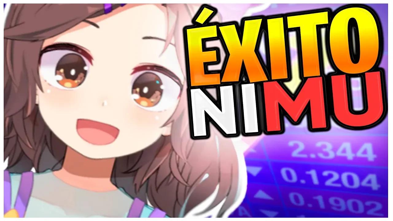 La HISTORIA de NIMU y su ÉXITO