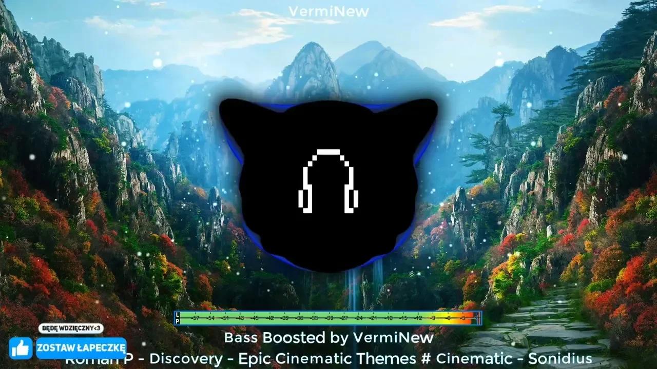 Roman P - Discovery [Bass Boosted - Cinematic Audio - Sopran Boosted ...