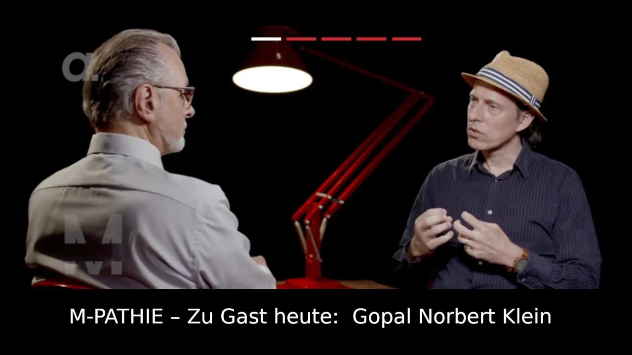 M-PATHIE – Zu Gast heute: Gopal Norbert Klein „Ehrliches Mitteilen EM”