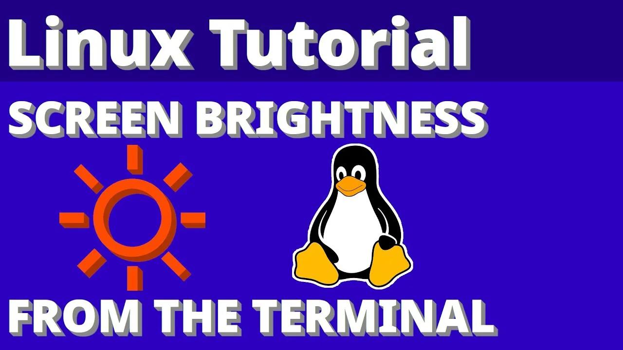 Control Screen Brightness From The Terminal