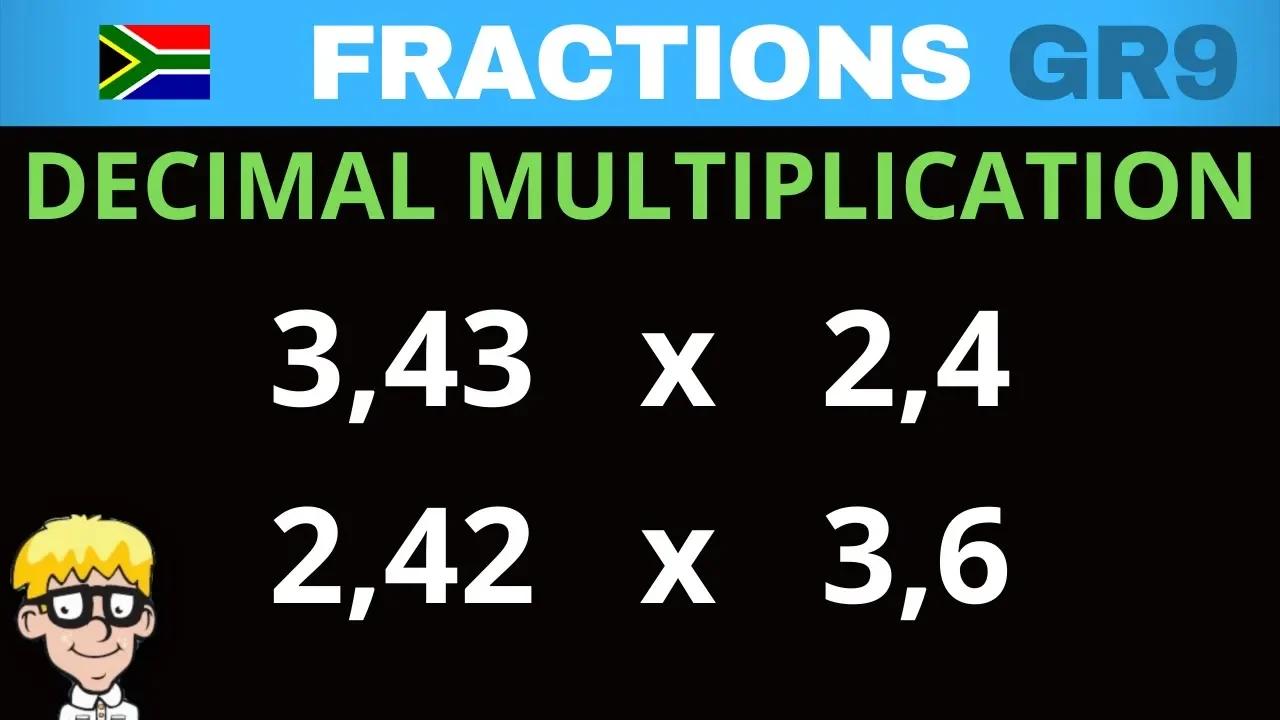 Decimal Fractions Grade 9: Multiplication