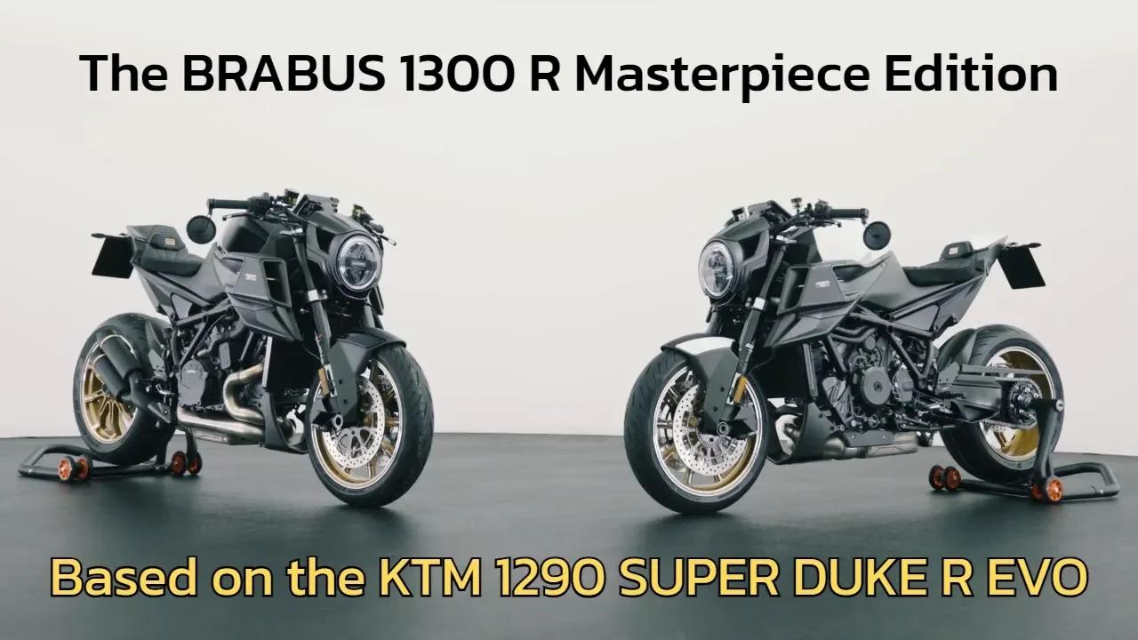 The BRABUS 1300 R Masterpiece Edition | Based on the KTM 1290 SUPER ...