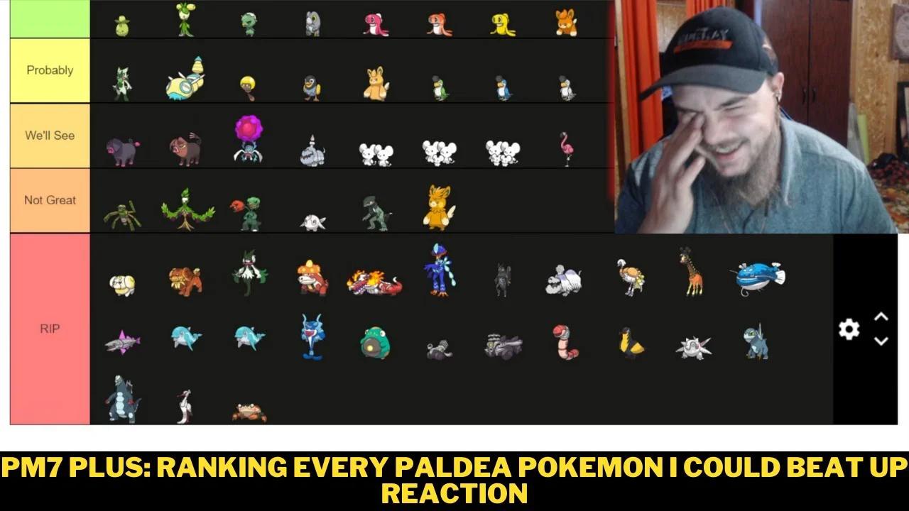 PM7 Plus: Ranking Every Paldea Pokemon I Could Beat Up Reaction