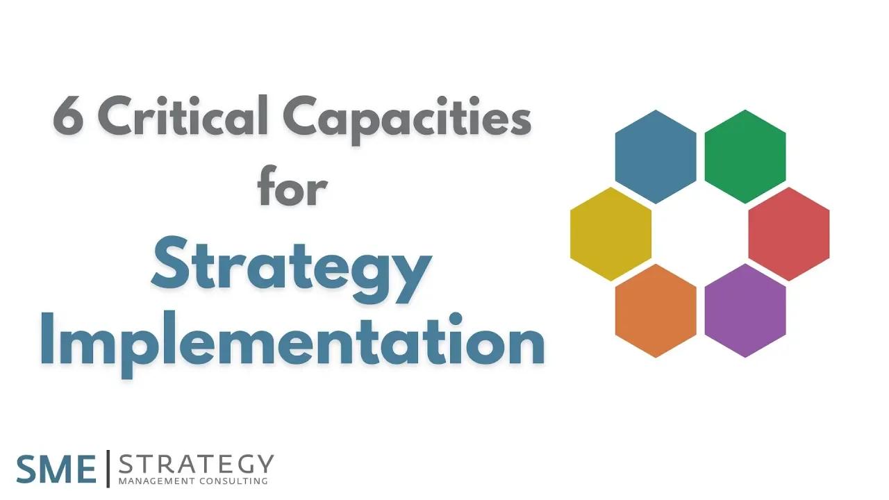 The 6 Critical Capacities For Strategy Implementation Team Alignment
