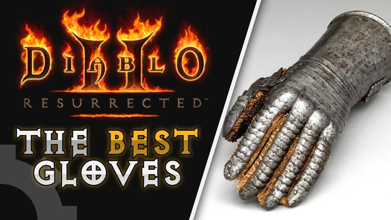 The Best Gloves For Your Build in Diablo 2 Resurrected