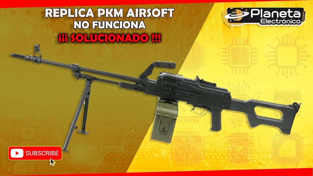 Réplica PKM Airsoft, no funciona, conector partido SOLUCIONADO