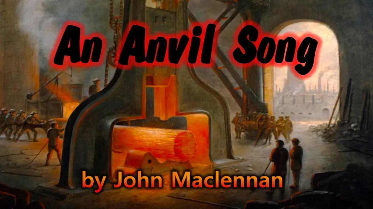 An Anvil Song by John MacLennan
