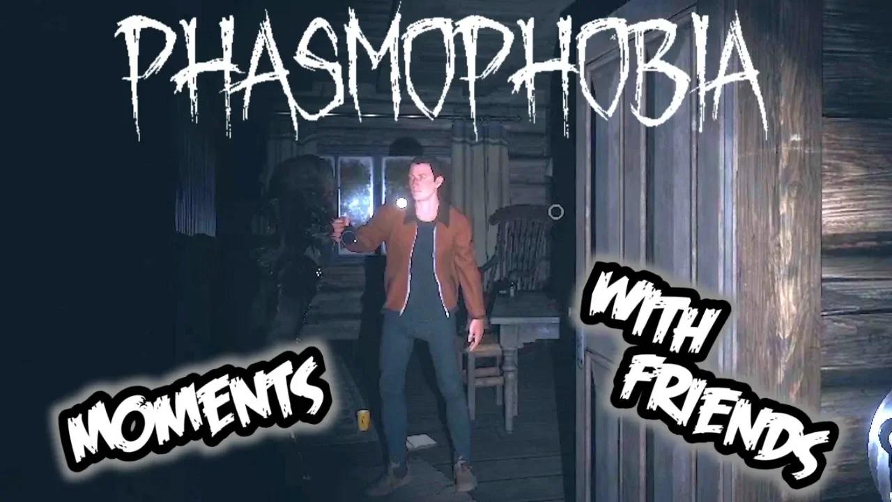 Phasmophobia Random Moments With Friends #1