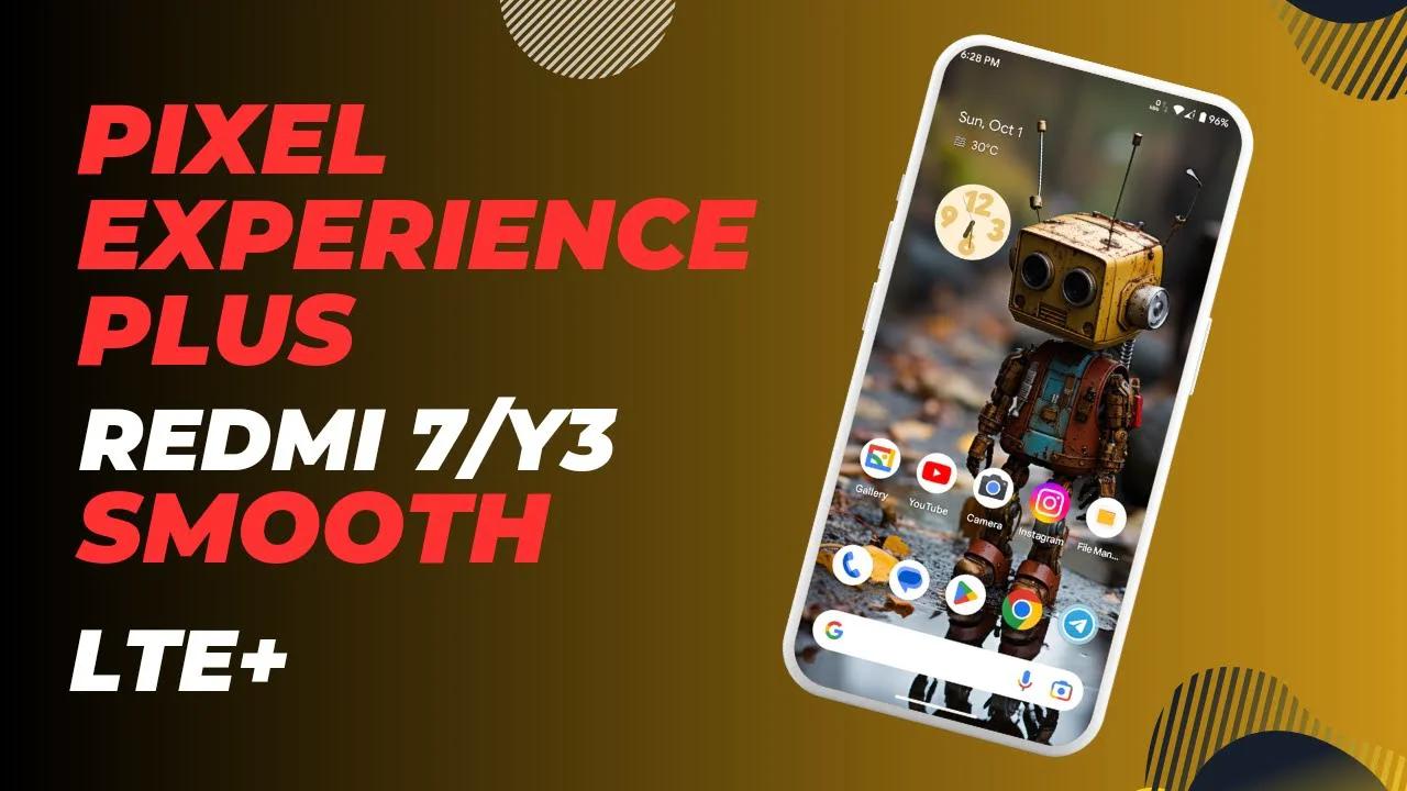 Pixel Experience Plus Android 13 New Update For Redmi 7/Y3|Best Update ...