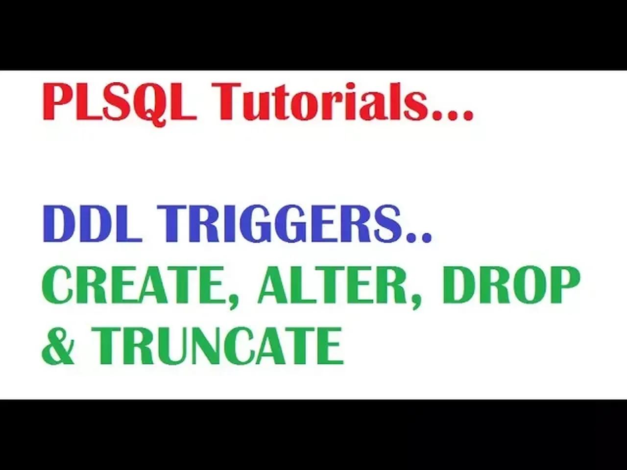 PL/SQL Tutorial: PLSQL DDL Triggers with examples