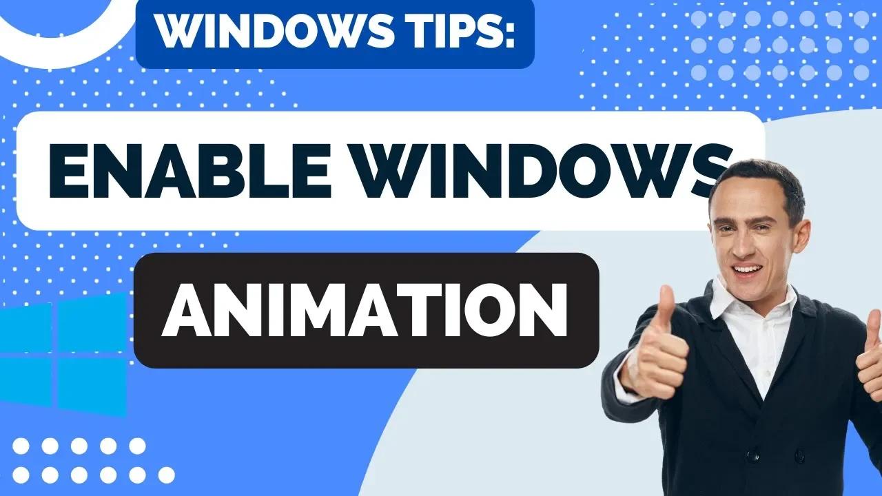 How to Enable/Disable Windows 11 Animation Effects