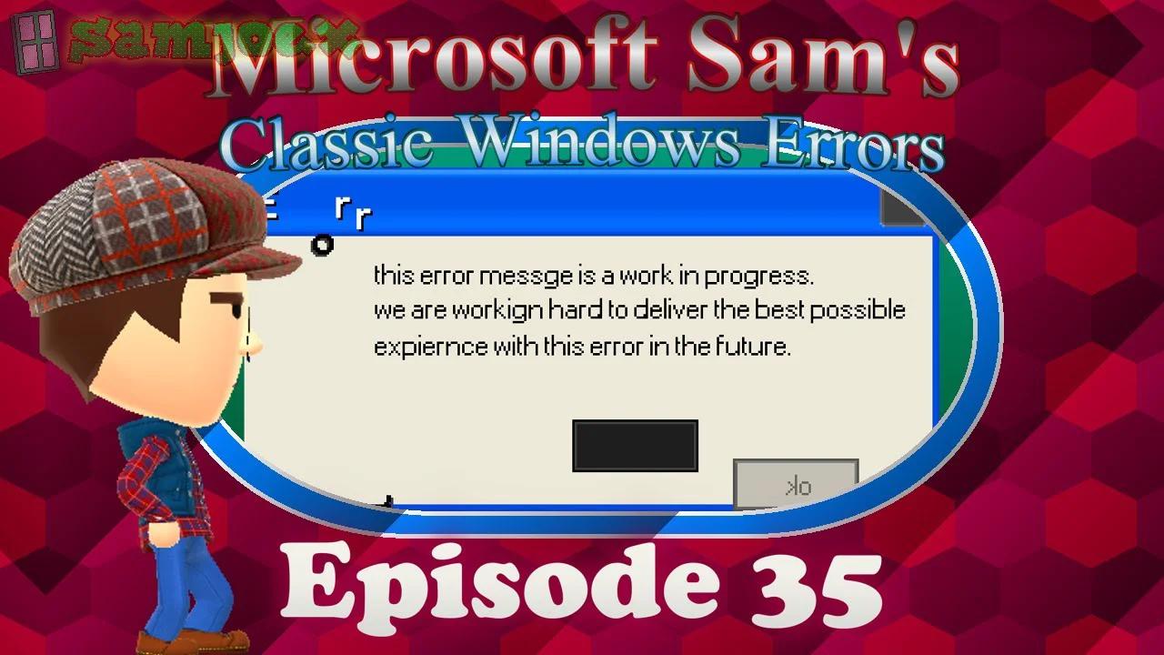 Microsoft Sam's Classic Windows Errors (Ep. 35): Several Sevens & Error 500