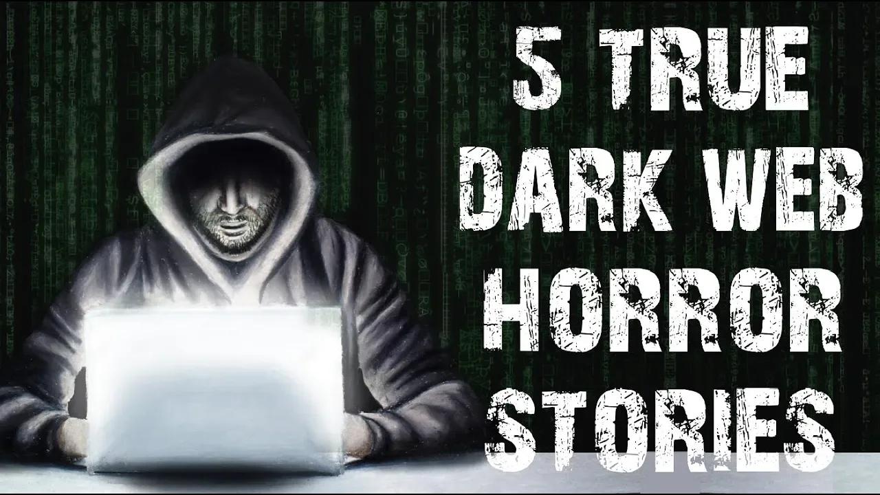 5 True Horrifying & Disturbing Dark Web Scary Stories | Horror Stories ...