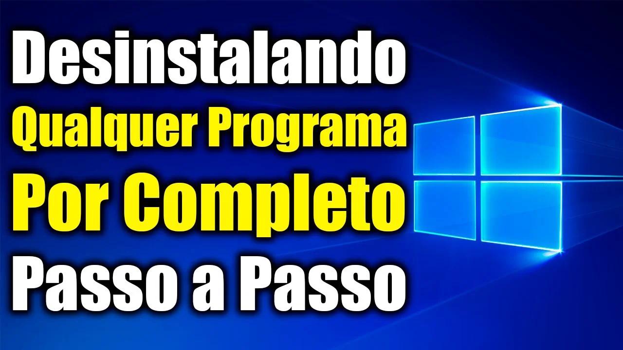 Como DESINSTALAR Qualquer Programa Simples e Rápido (COMPLETO0