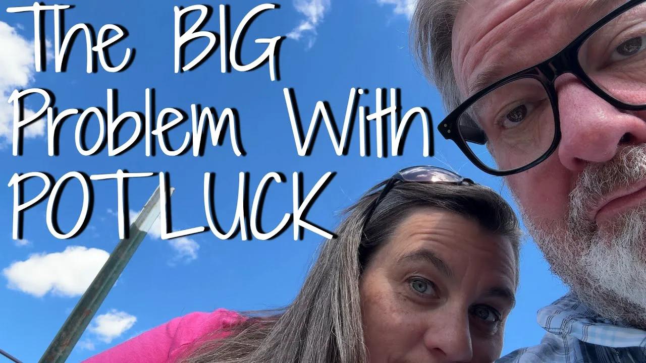 A Big Potluck Problem | Big Family Homestead