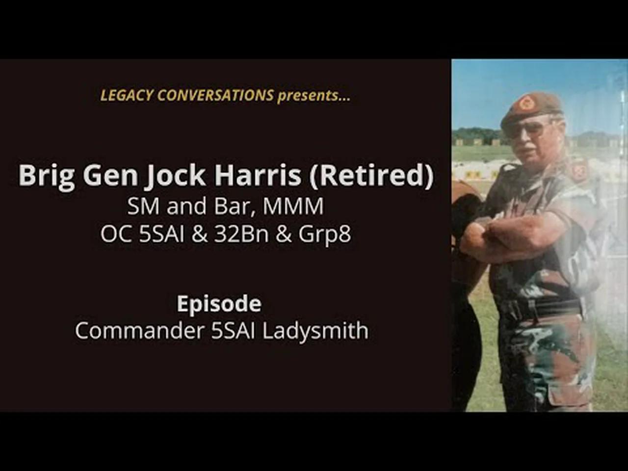 Legacy Conversations - Jock Harris - OC 5SAI & 32Bn & Gp8 (Episode 5 ...