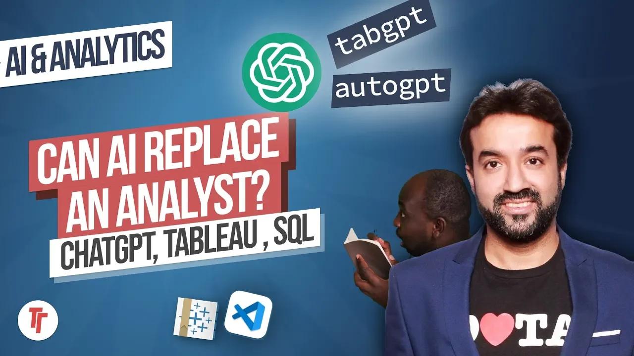 Can Ai Replace a data analyst? Conversation with Rahul Trehan on Chat GPT, Auto GPT and Tableau