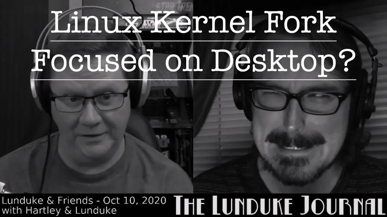 Linux Kernel Fork Focused on Desktop?