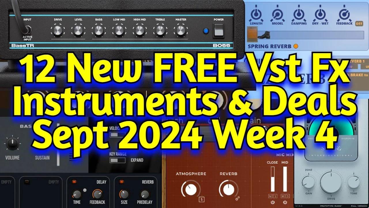 12 Best New FREE VST Effect Plugins, Vst Instruments Sample Packs & Deals - SEPTEMBER 2024 Week 4