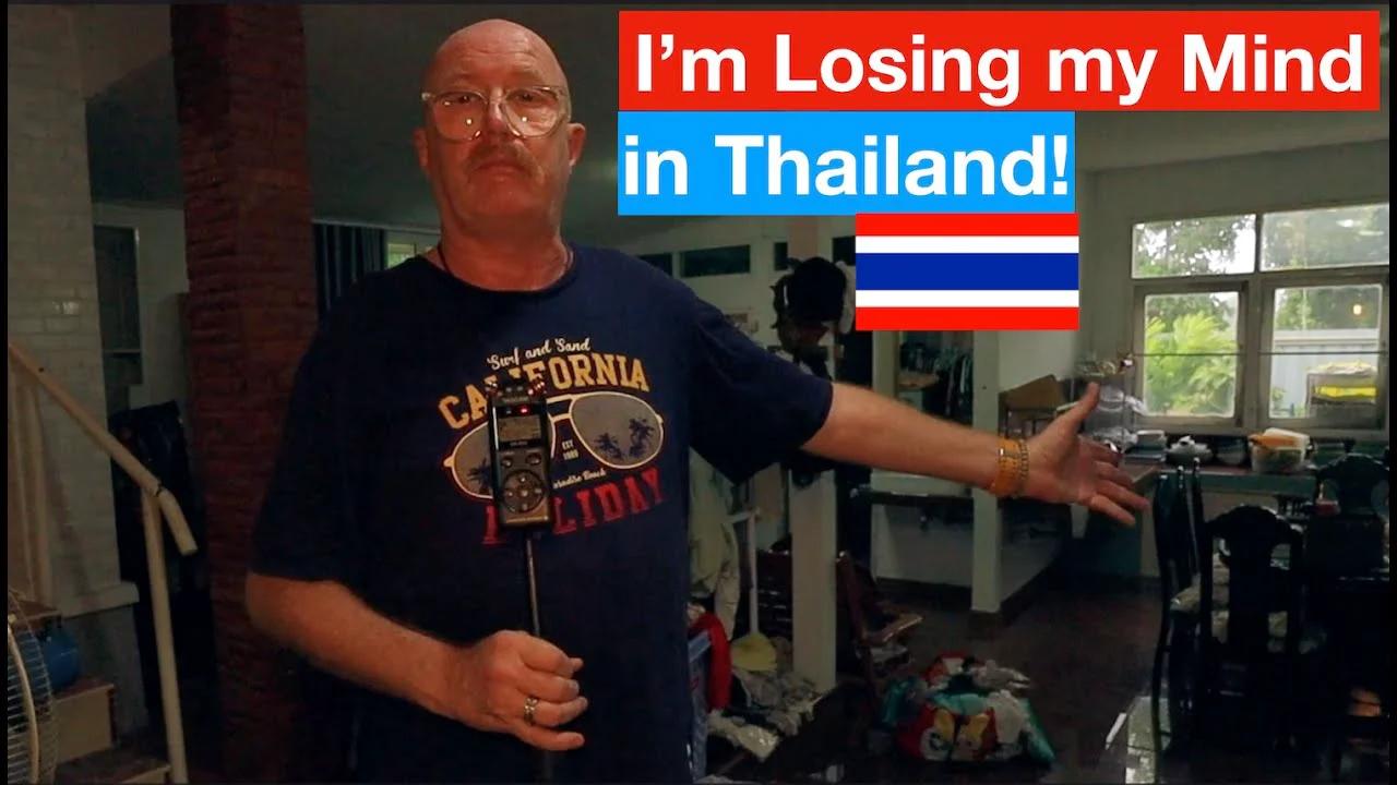 I've got Cabin Fever in Thailand