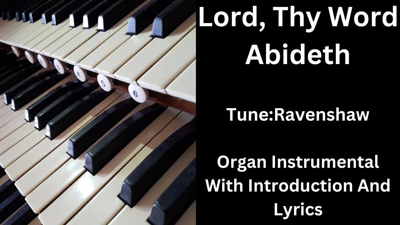 Lord, Thy Word Abideth (tune: Ravenshaw) - Organ Instrumental With ...