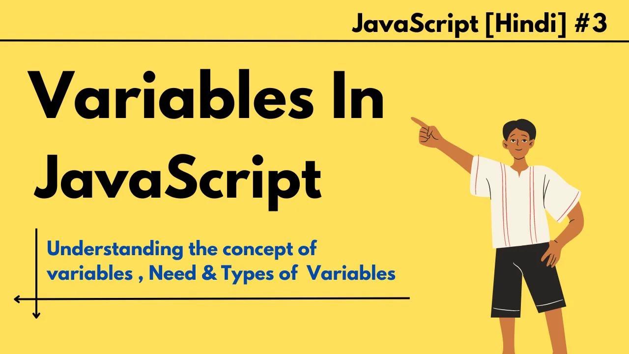 JavaScript Variables In Hindi - Part 1 | Variables In Hindi |JavaScript ...