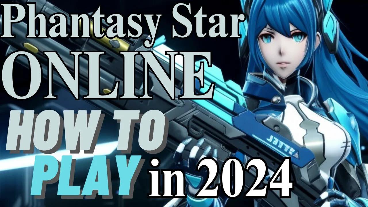 How to play PHANTASY STAR ONLINE Blue Burst in 2024