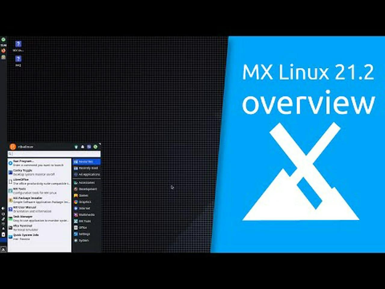 MX Linux 21.2 overview | simple configuration, high stability, solid performance.