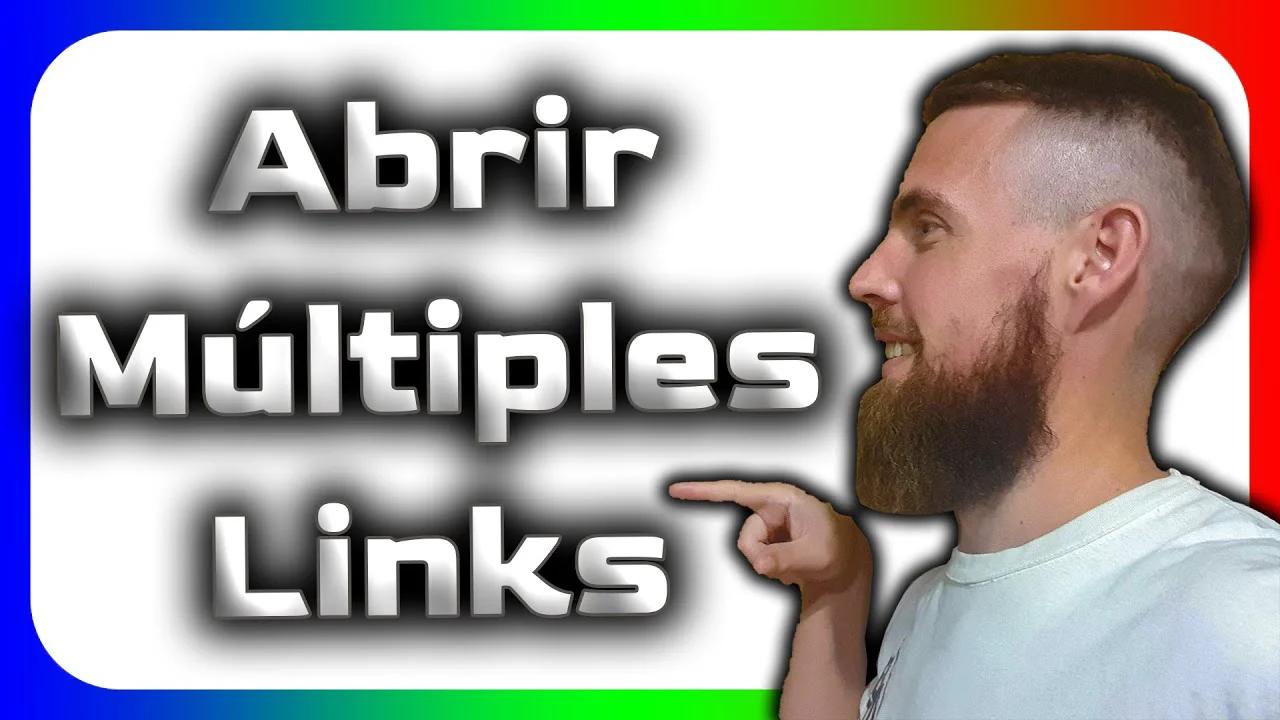 Como ABRIR varios links automaticamente en tu navegador