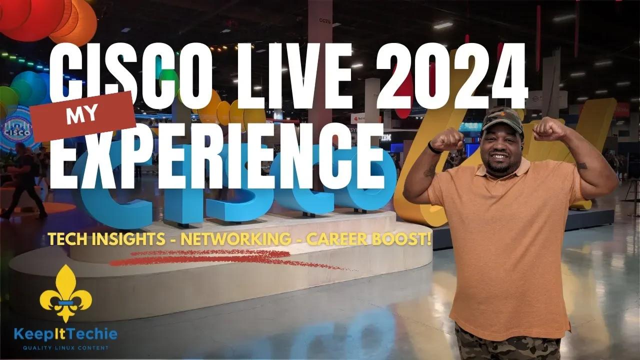 Exploring Cisco Live 2024: Insights, Networking, and Career Boost! #ciscolive