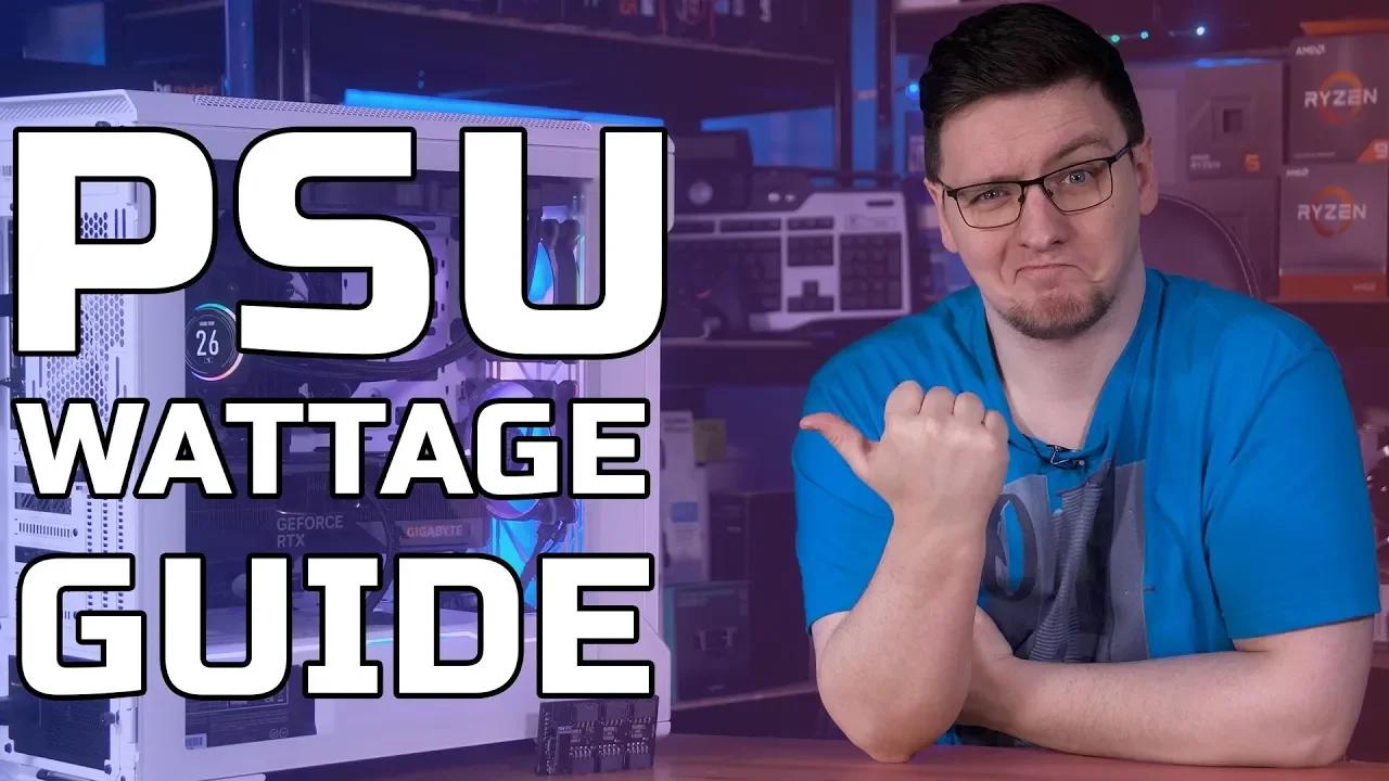 How to pick the right PSU wattage for your Gaming PC!