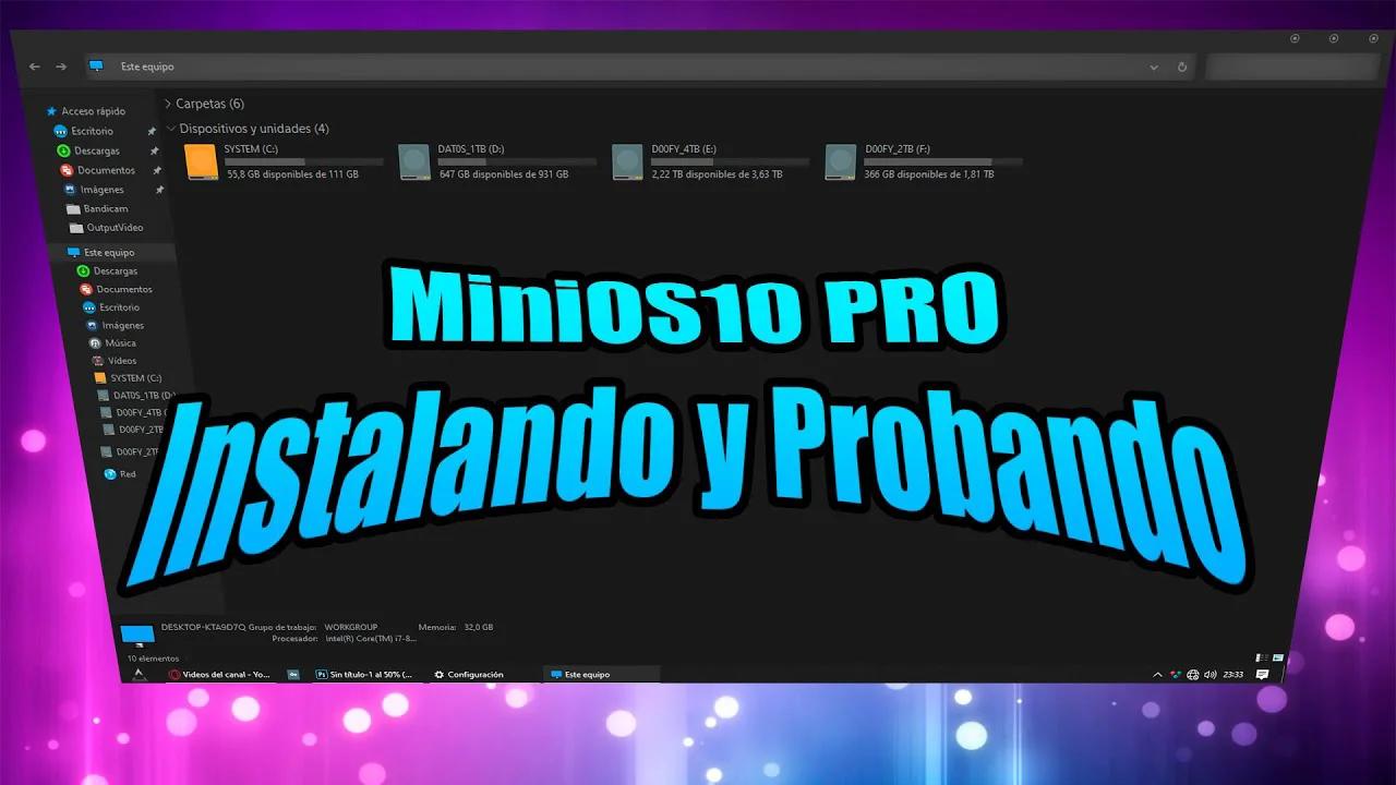 Instalando y Probando MiniOS10 PRO v2020.06