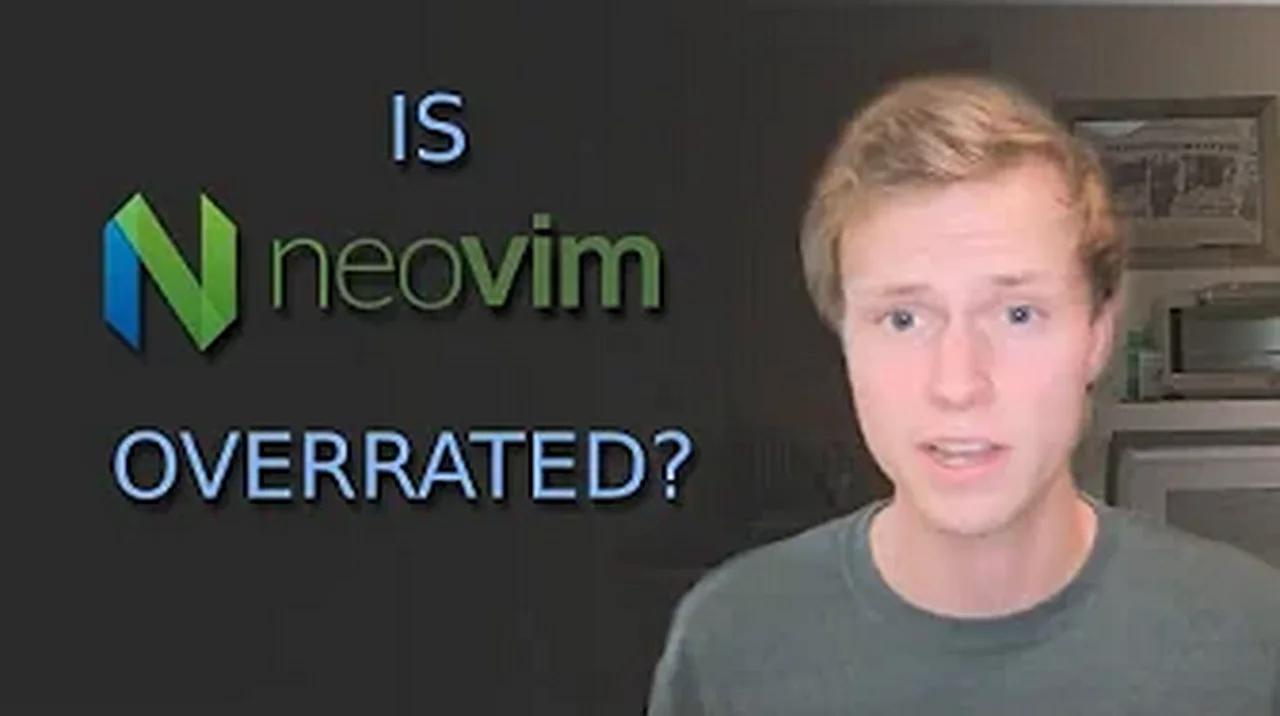 Is Neovim Really That Great 