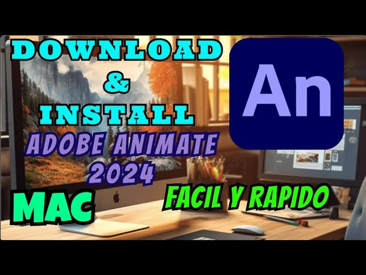 Descargar e Instalar Adobe Animate 2024 para Mac, monterrey a superior ...