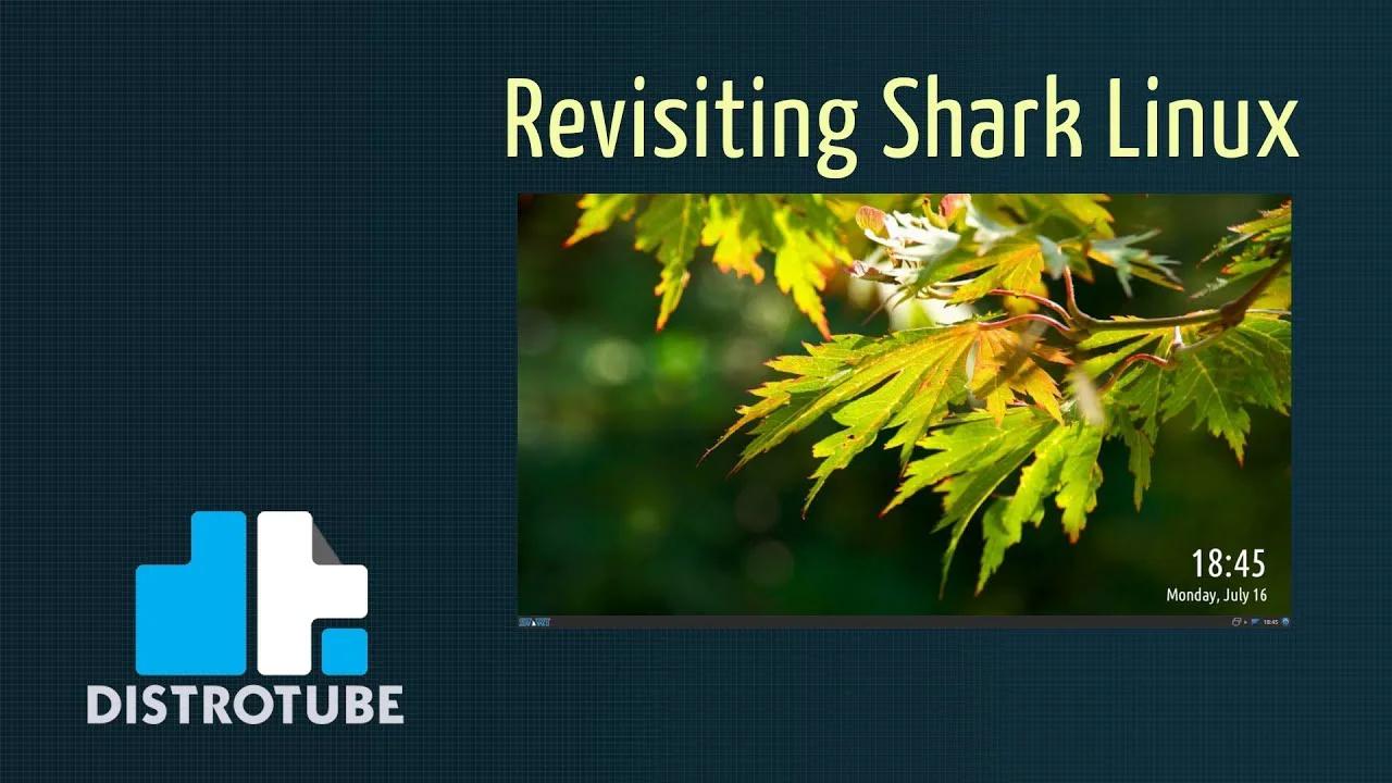 Revisiting Shark Linux With Build 2018-07-06