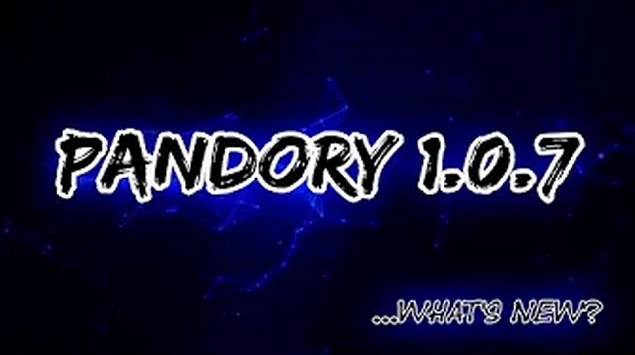 Pandory 1.0.7 PUBLIC RELEASE - What's new?