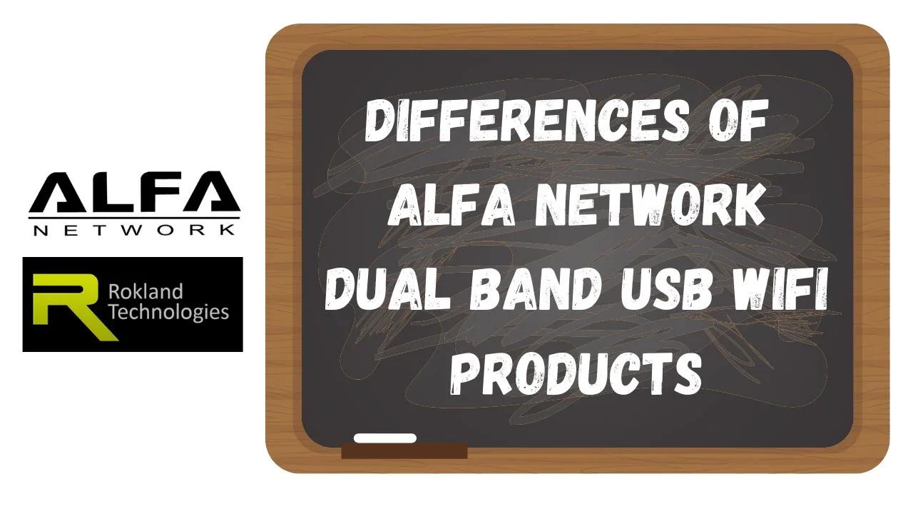 Key differences of ALFA Network dual band USB WiFi Adapters AWUS036ACH ...