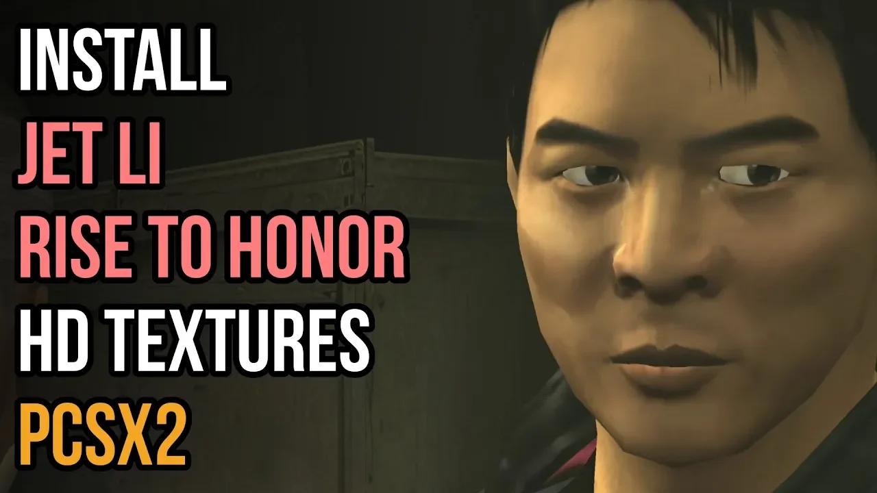 How to Install Jet Li: Rise to Honor HD Textures in PCSX2 2.0