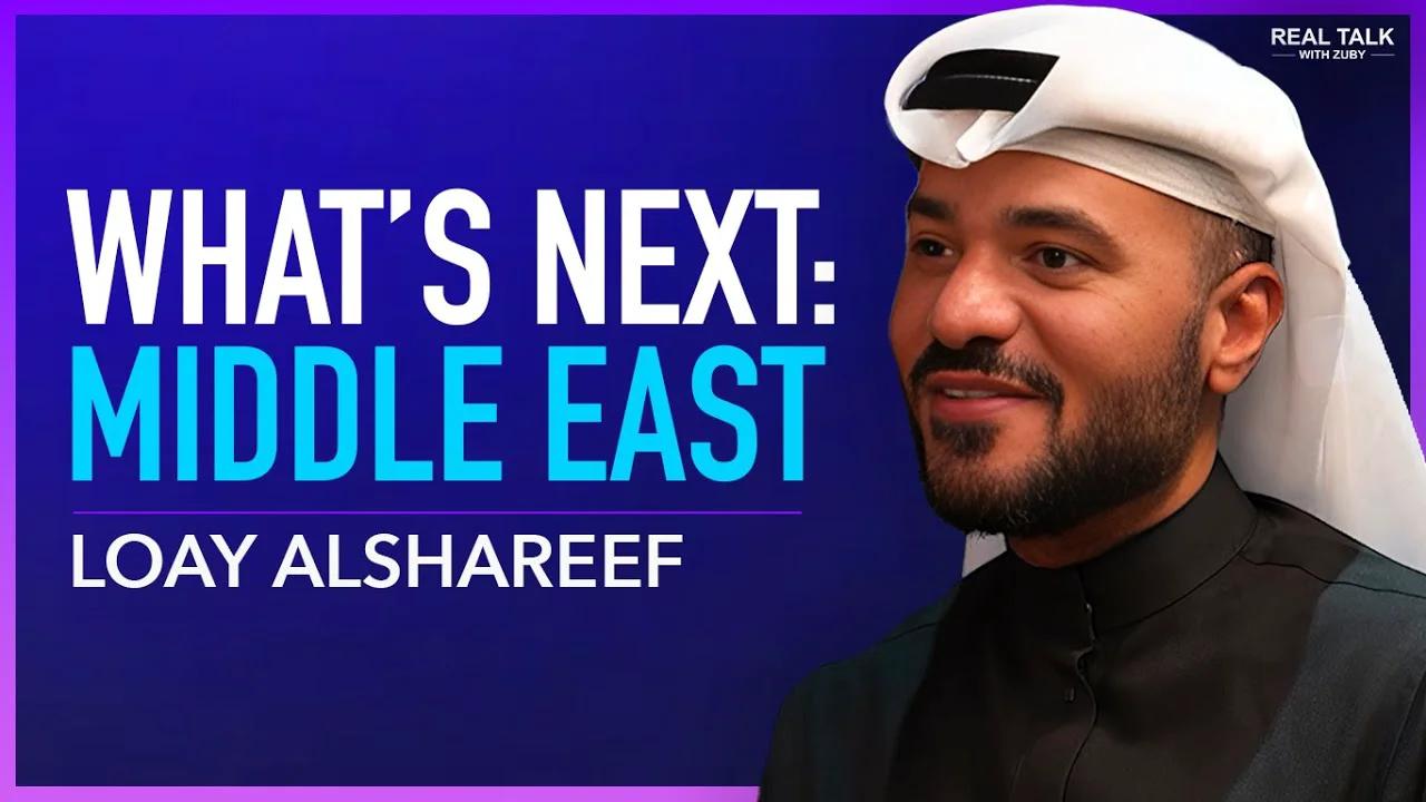 Bringing Peace To The Middle East - Loay Alshareef | Real Talk With ...