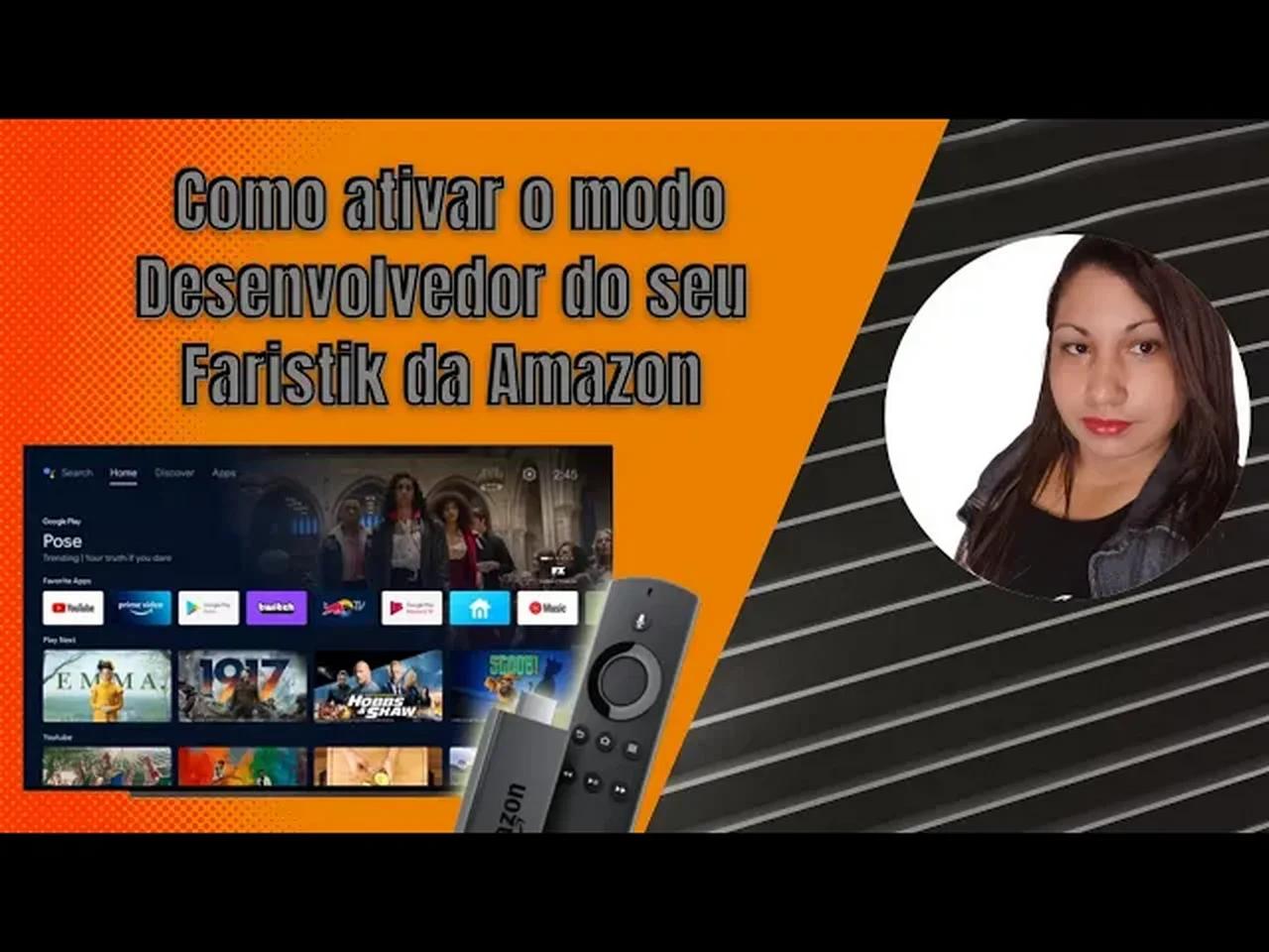 Como ativar o modo desenvolvedor do seu firestik da Amazon