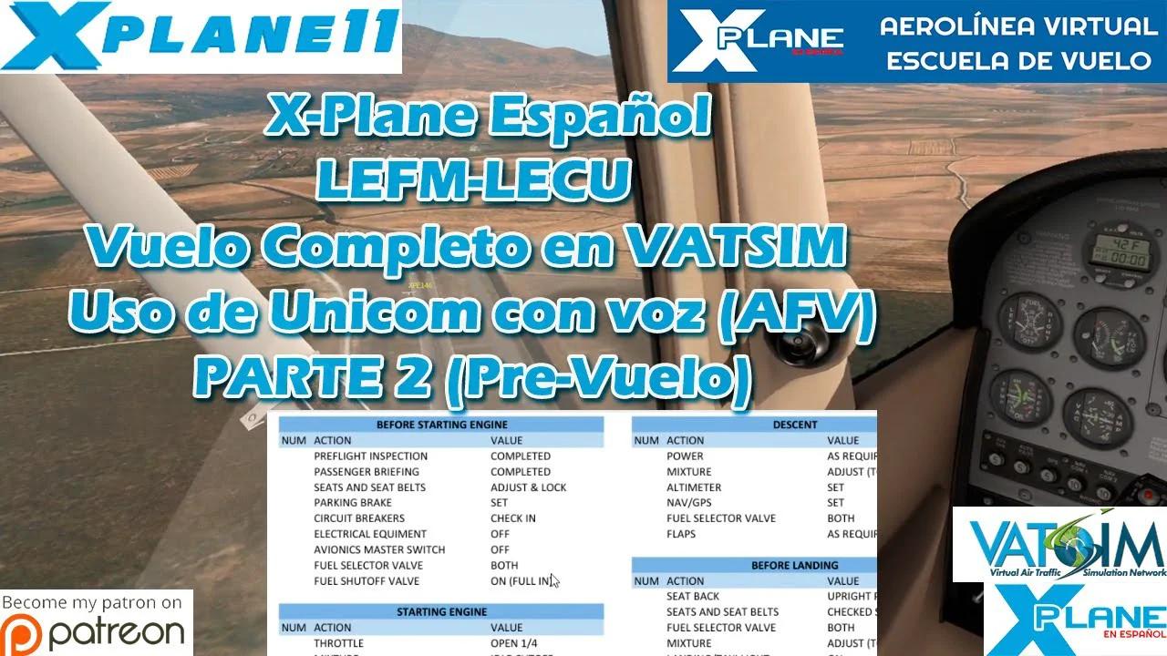 X-Plane Español | VATSIM | LEFM-LECU Completo. Parte 2 - PreVuelo