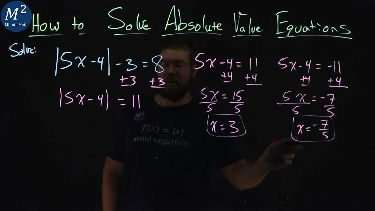 How to Solve Absolute Value Equations | Part 2 of 4 | Minute Math