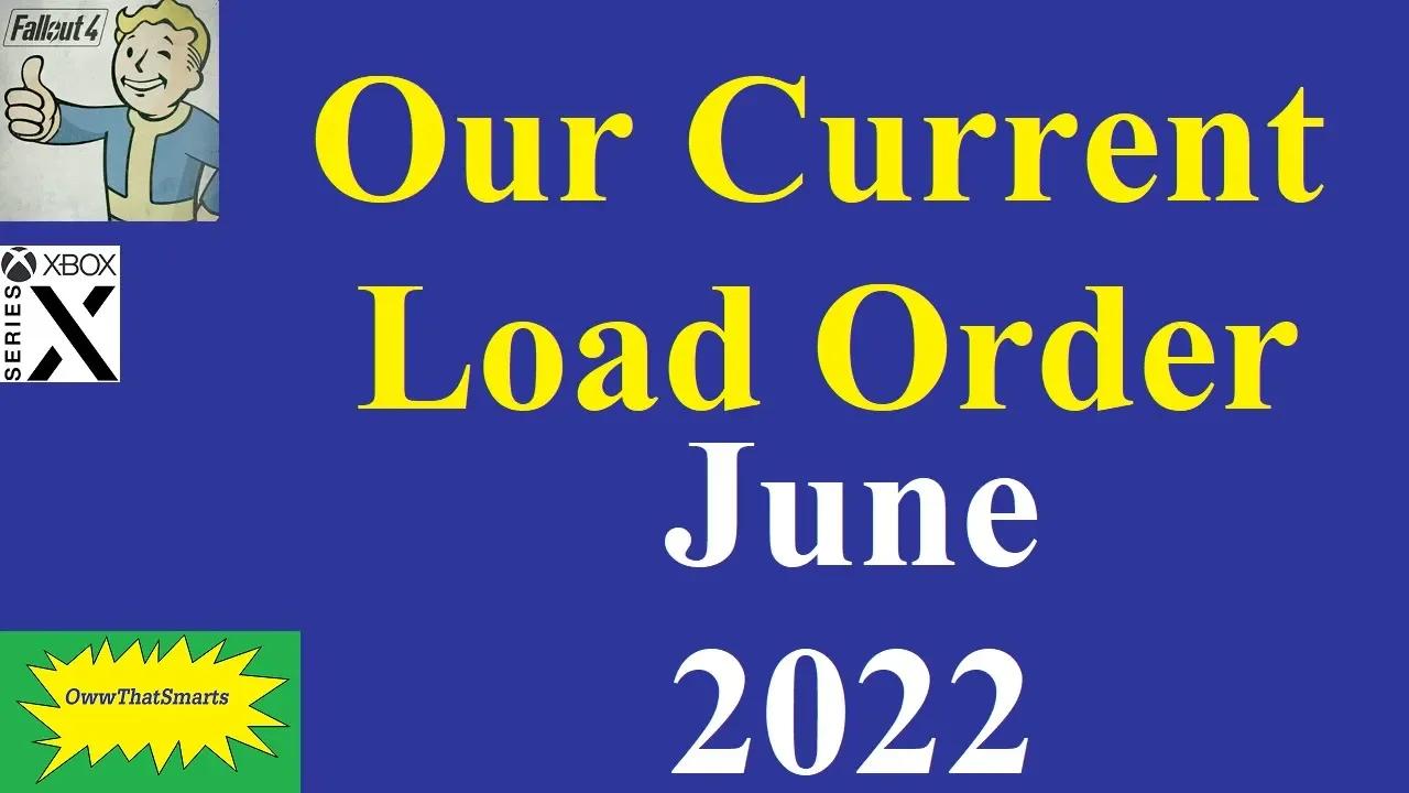 Fallout 4 (mods) - Our Current Load Order - June 2022